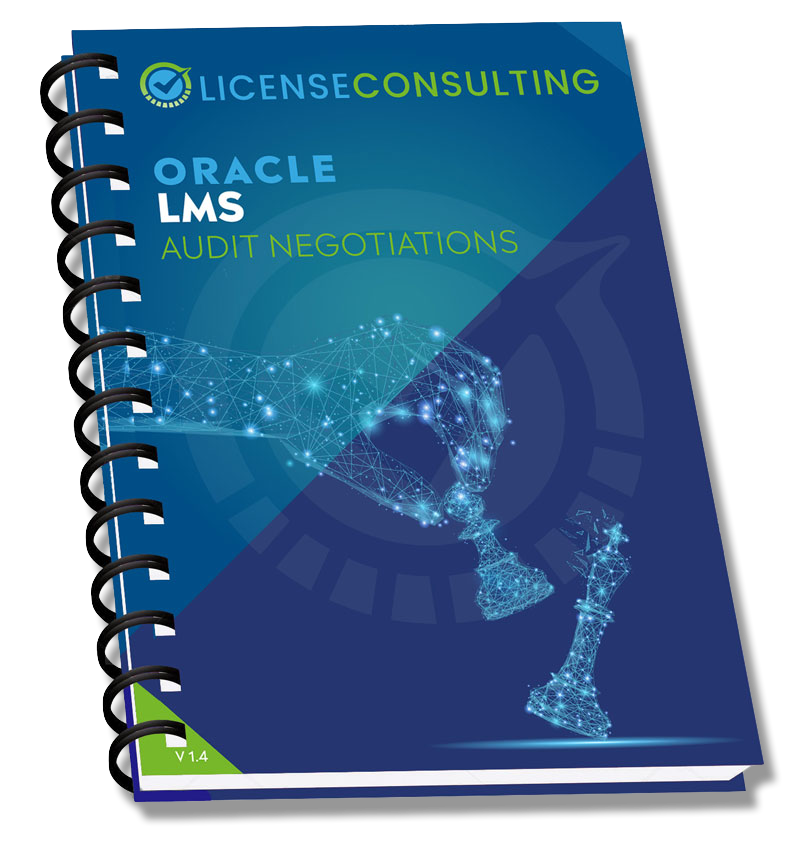 Oracle LMS Audit Negotiations - License Consulting