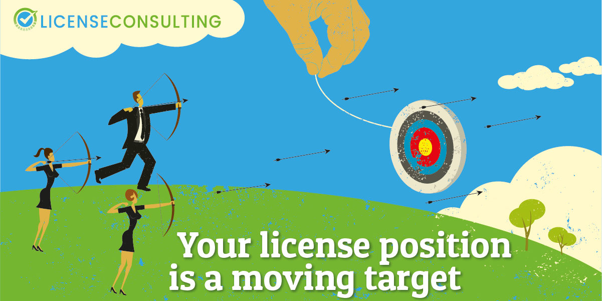 Your license position is a moving target - License Consulting